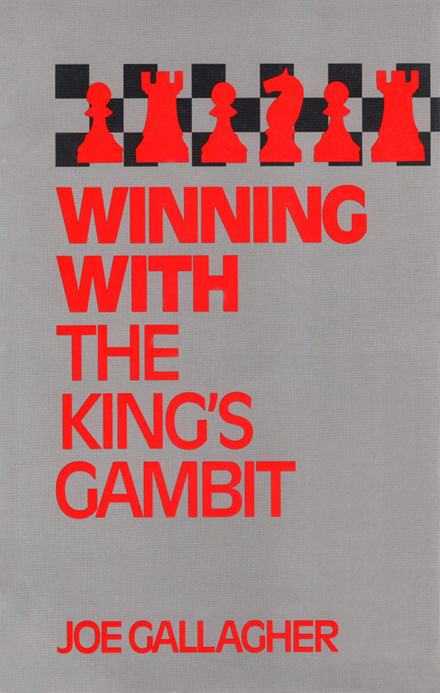 Winning with the King's Gambit, Joe Gallagher – read online on LitRes