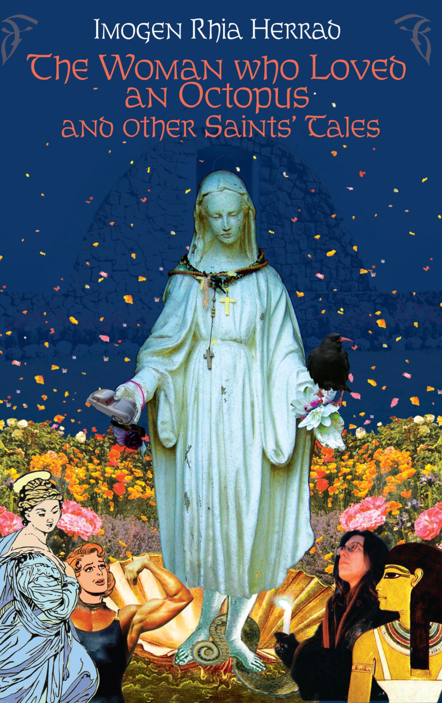 The Woman who Loved an Octopus and other Saints' Tales, Imogen Herrad ...