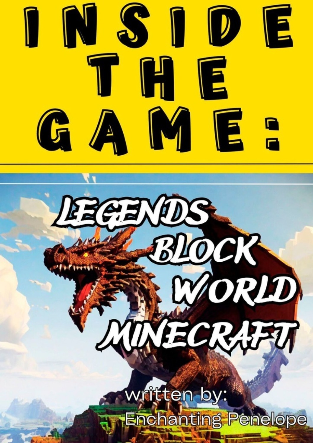 Inside the game: Legends of the block world minecraft, Penelope ...